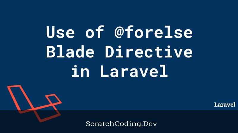 How to use the @forelse blade directive in Laravel How to use the @forelse blade directive in Laravel